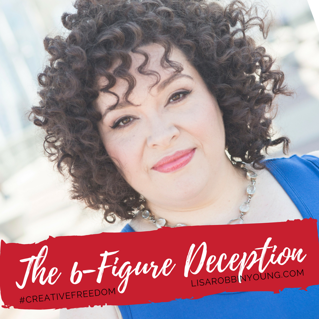 Episode 1: The Six-Figure Deception - Lisa Robbin Young